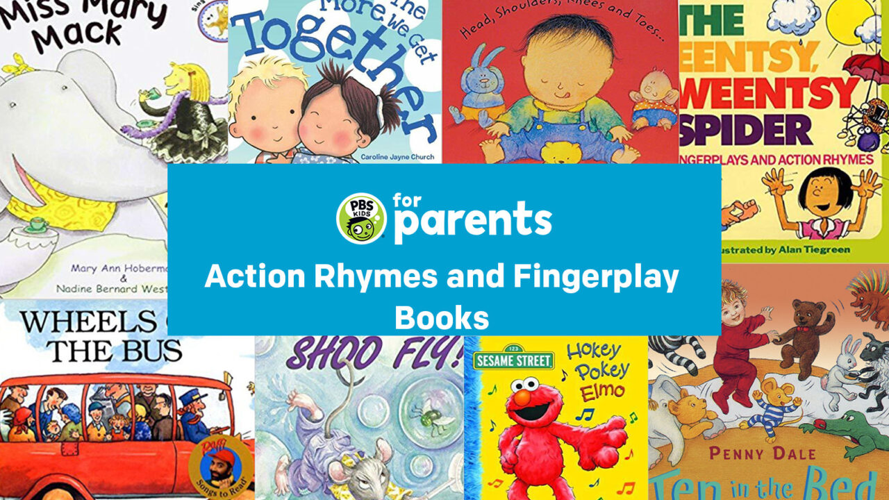 Action Rhymes and Fingerplay Books | Parenting… | PBS KIDS for Parents