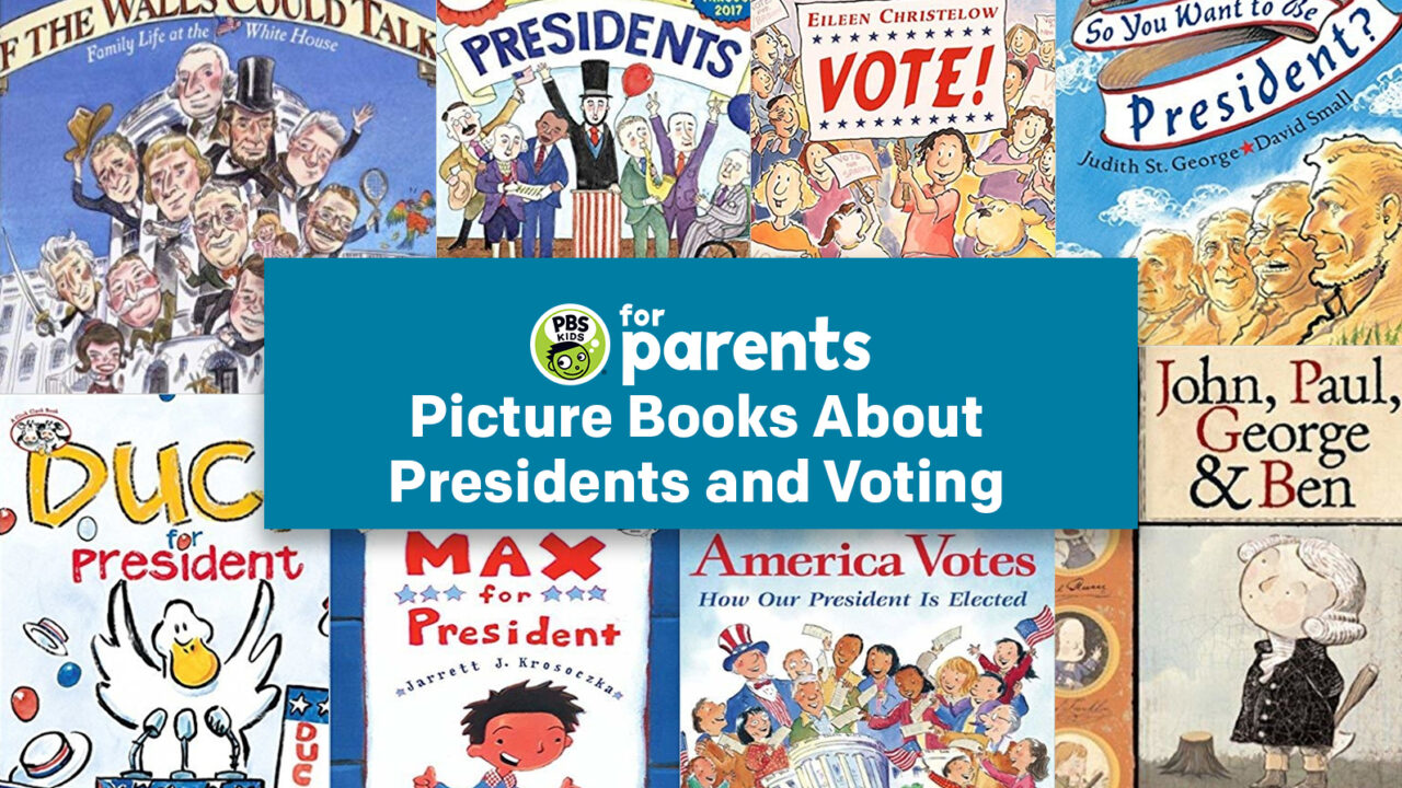 Picture Books About Presidents and Voting |… | PBS KIDS for Parents