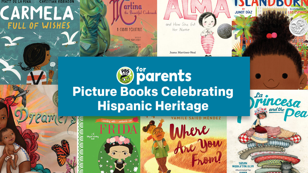 11 Picture Books Celebrating Hispanic Heritage… | PBS KIDS for Parents
