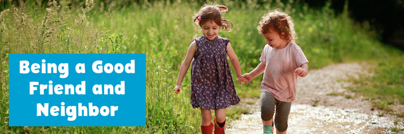 Being a Good Friend and Neighbor | PBS KIDS for Parents